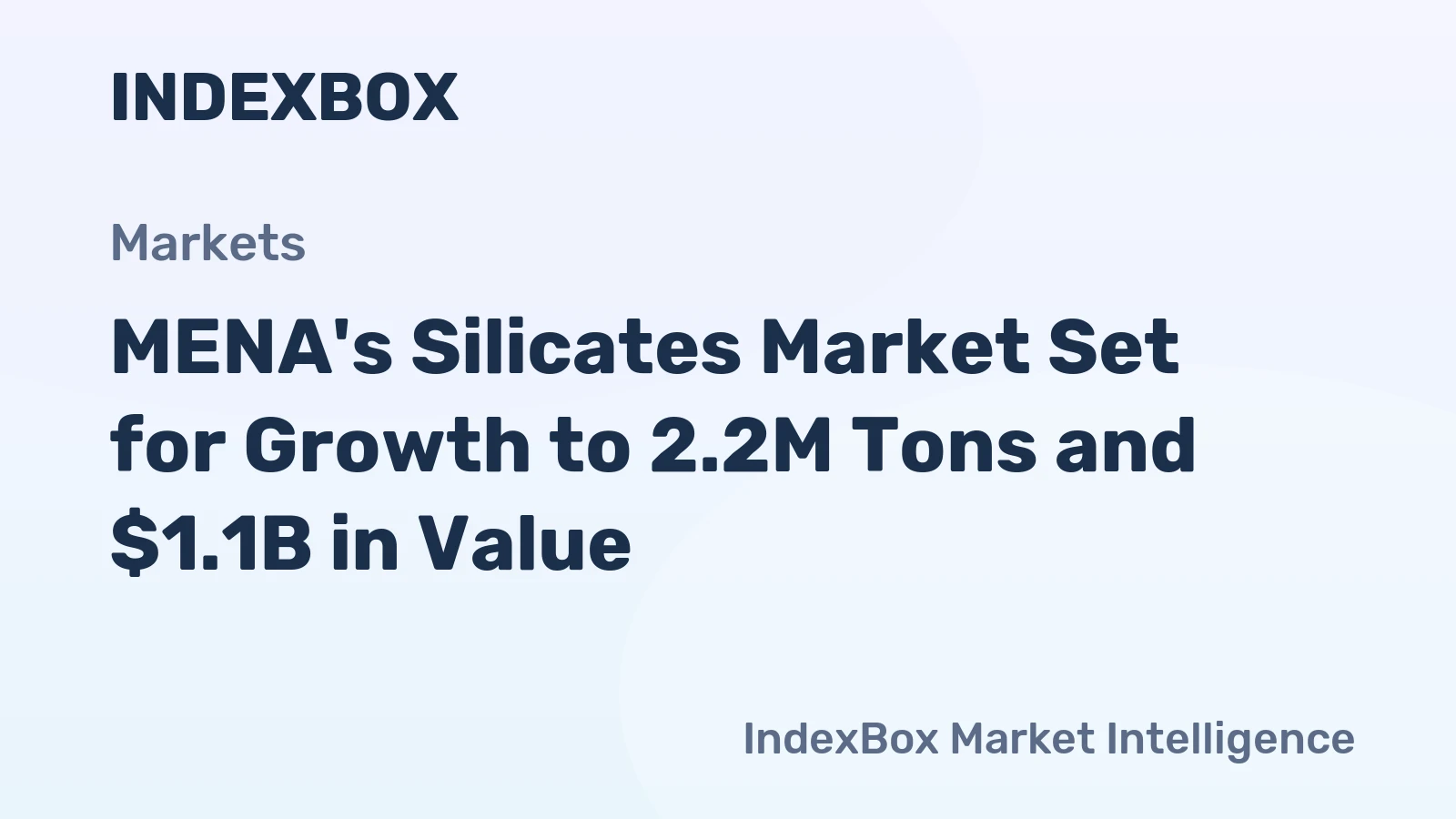 MENA's Silicates Market Set for Growth to 2.2M Tons and $1.1B in Value