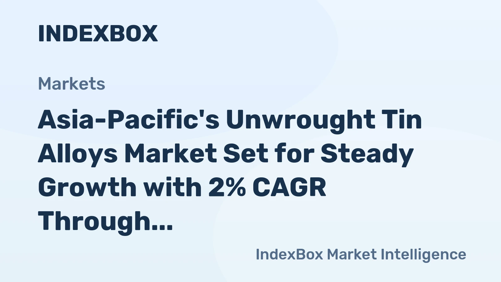 Asia-Pacific's Unwrought Tin Alloys Market Set for Steady Growth with 2% CAGR Through 2035