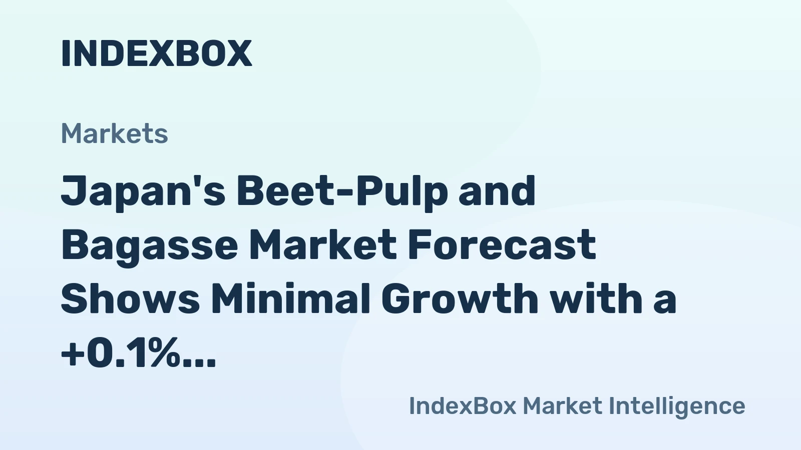 Japan's Beet-Pulp and Bagasse Market Forecast Shows Minimal Growth with a +0.1% CAGR