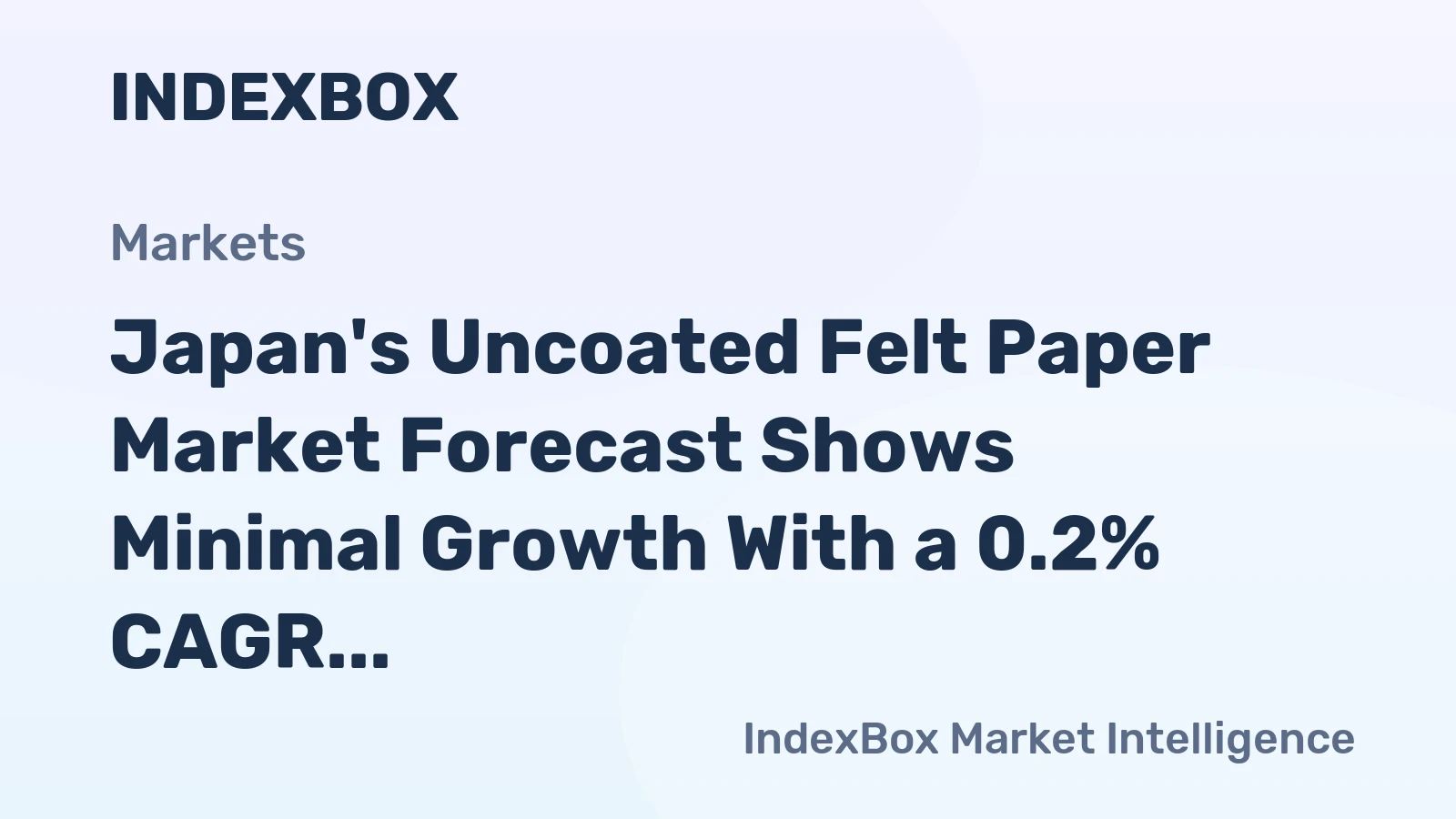 Japan's Uncoated Felt Paper Market Forecast Shows Minimal Growth With a 0.2% CAGR Through 2035