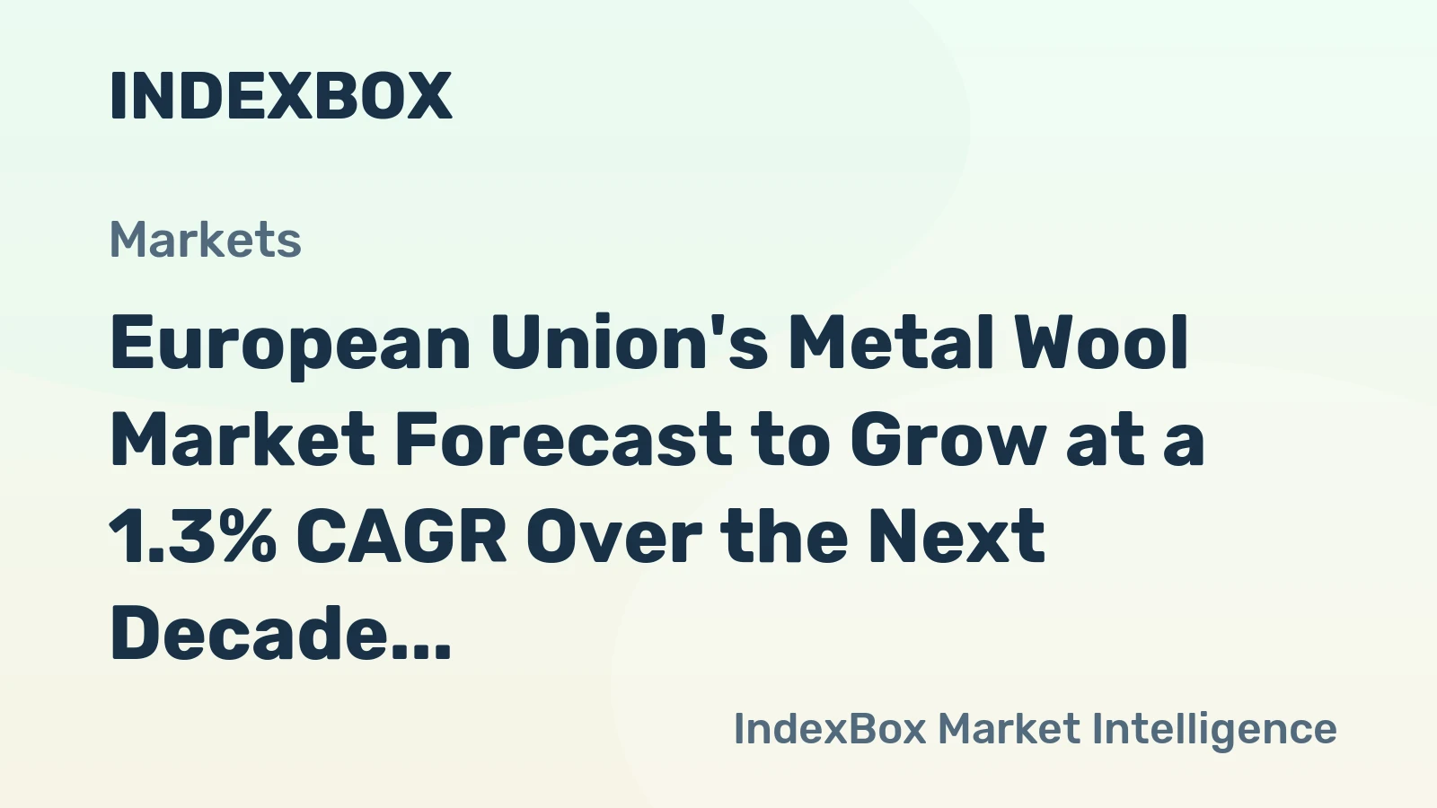 European Union's Metal Wool Market Forecast to Grow at a 1.3% CAGR Over the Next Decade