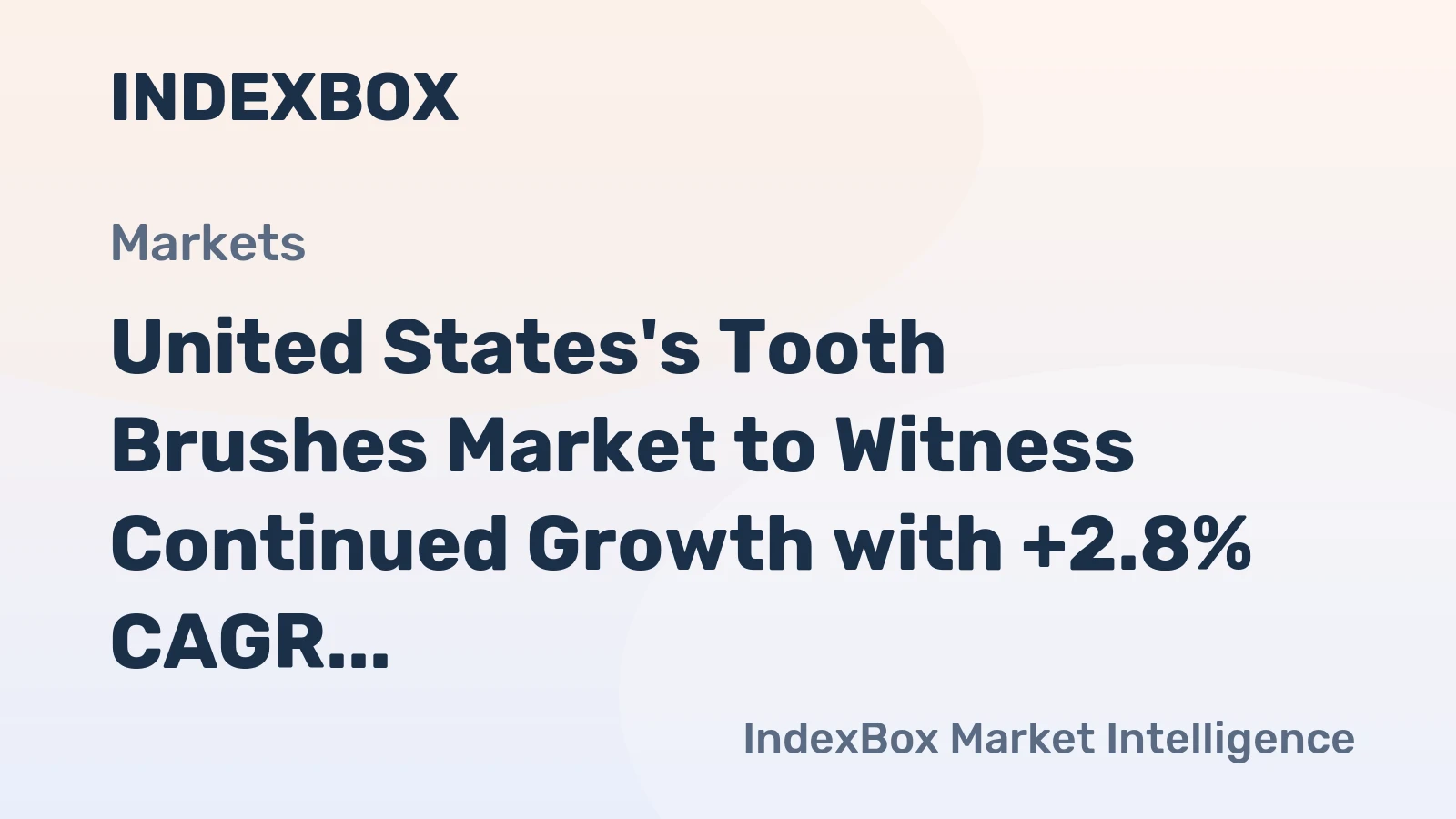 United States's Tooth Brushes Market to Witness Continued Growth with +2.8% CAGR Over the Next Decade