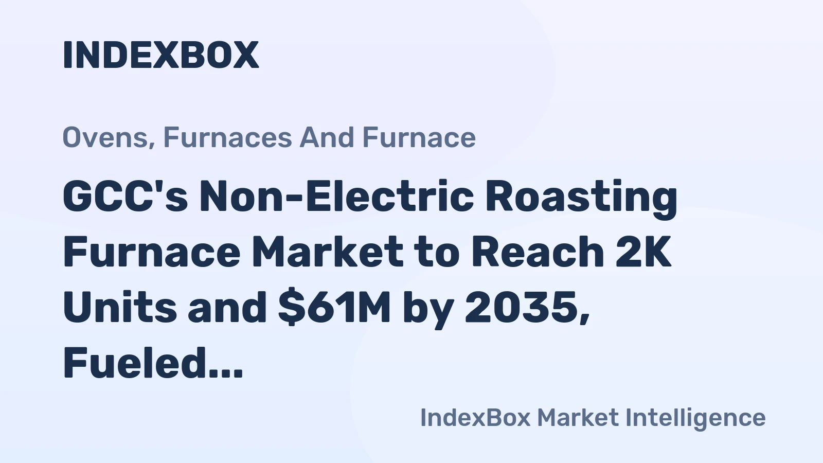 GCC's Non-Electric Roasting Furnace Market to Reach 2K Units and $61M by 2035, Fueled by Growing Demand