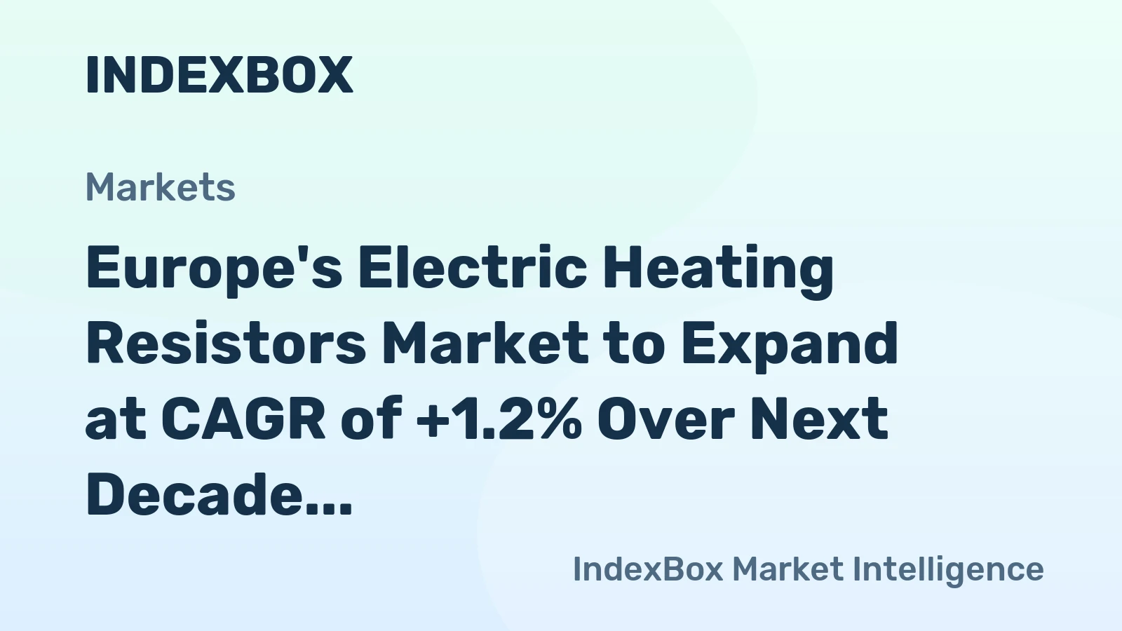 Europe's Electric Heating Resistors Market to Expand at CAGR of +1.2% Over Next Decade