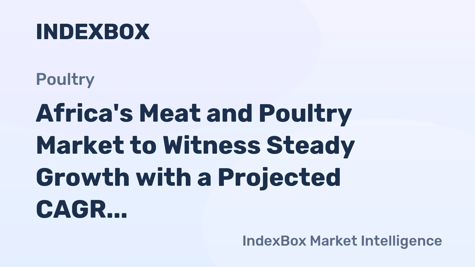 Africa's Meat and Poultry Market to Witness Steady Growth with a Projected CAGR of +1.3% in Volume and +2.0% in Value from 2024 to 2035