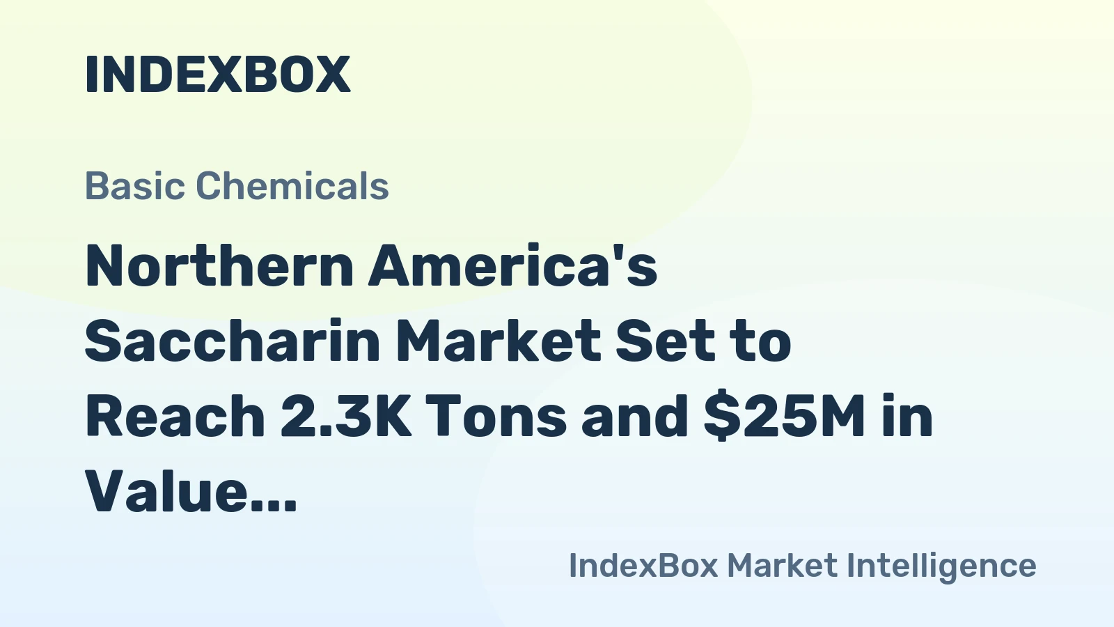 Northern America's Saccharin Market Set to Reach 2.3K Tons and $25M in Value