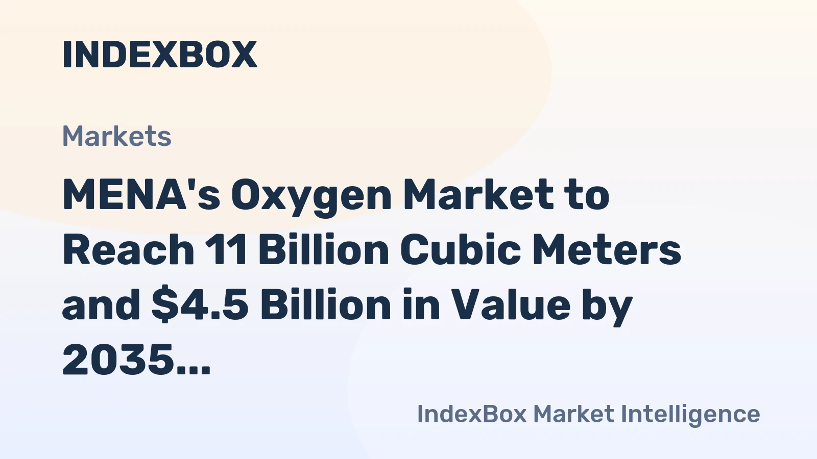 MENA's Oxygen Market to Reach 11 Billion Cubic Meters and $4.5 Billion in Value by 2035