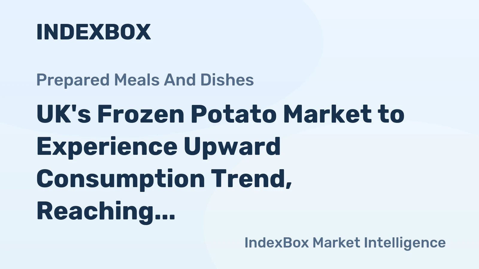 UK's Frozen Potato Market to Experience Upward Consumption Trend, Reaching 1.2M Tons and $2.9B Value by 2035