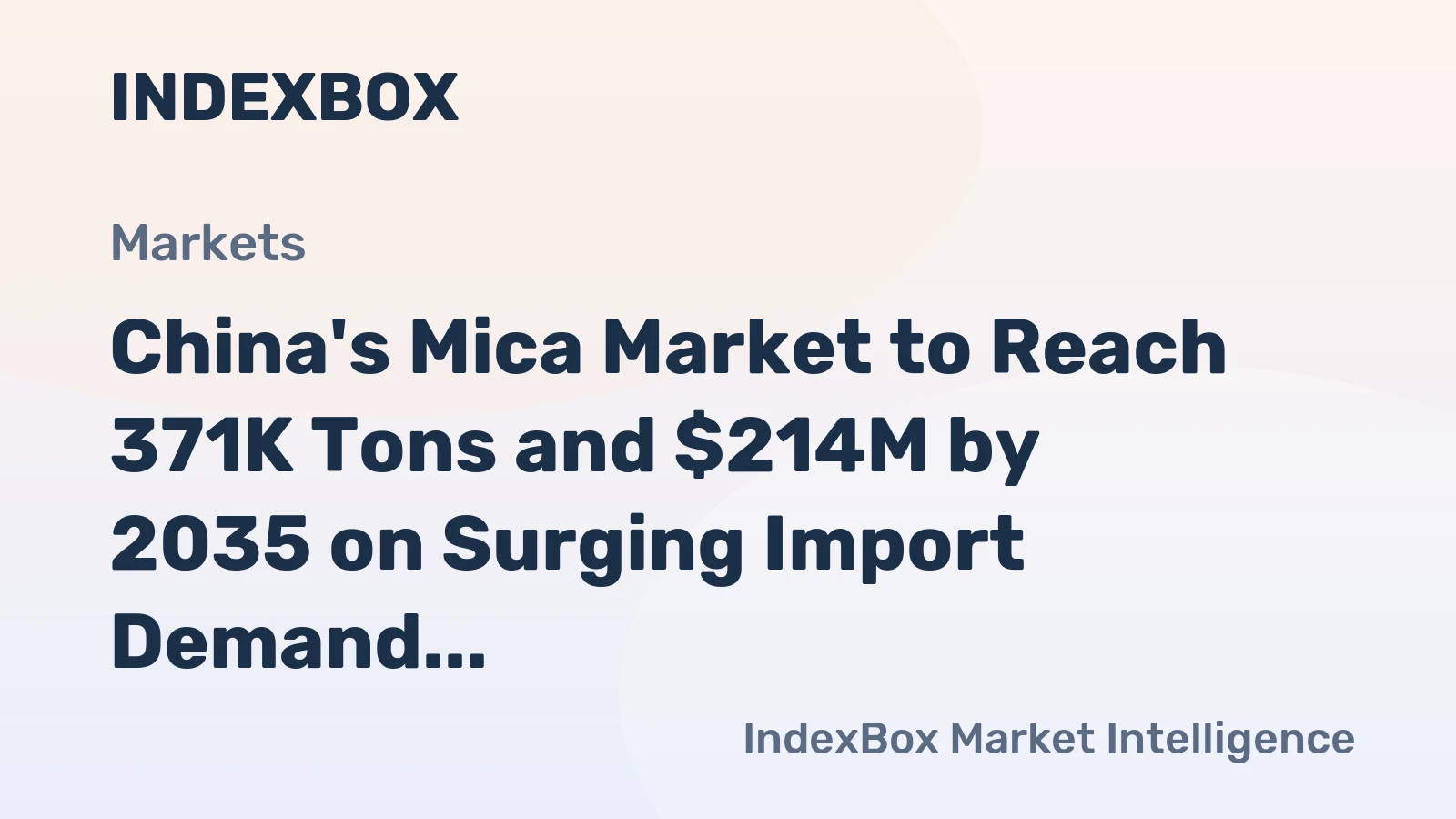China's Mica Market to Reach 371K Tons and $214M by 2035 on Surging Import Demand