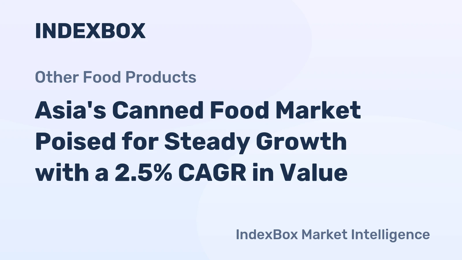 Asia's Canned Food Market Poised for Steady Growth with a 2.5% CAGR in Value