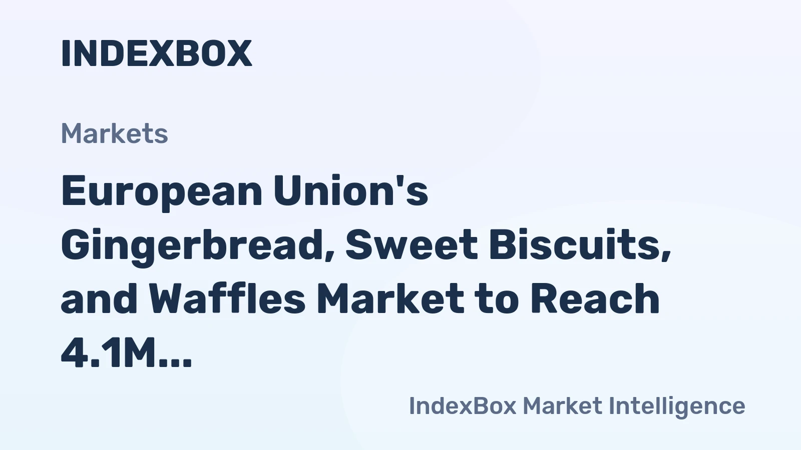 European Union's Gingerbread, Sweet Biscuits, and Waffles Market to Reach 4.1M Tons and $24.4B by 2035