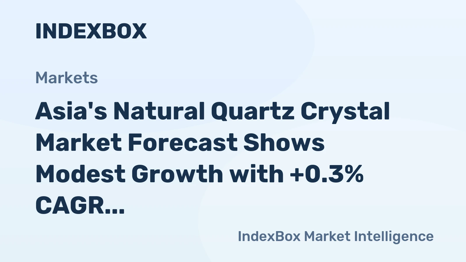 Asia's Natural Quartz Crystal Market Forecast Shows Modest Growth with +0.3% CAGR Through 2035