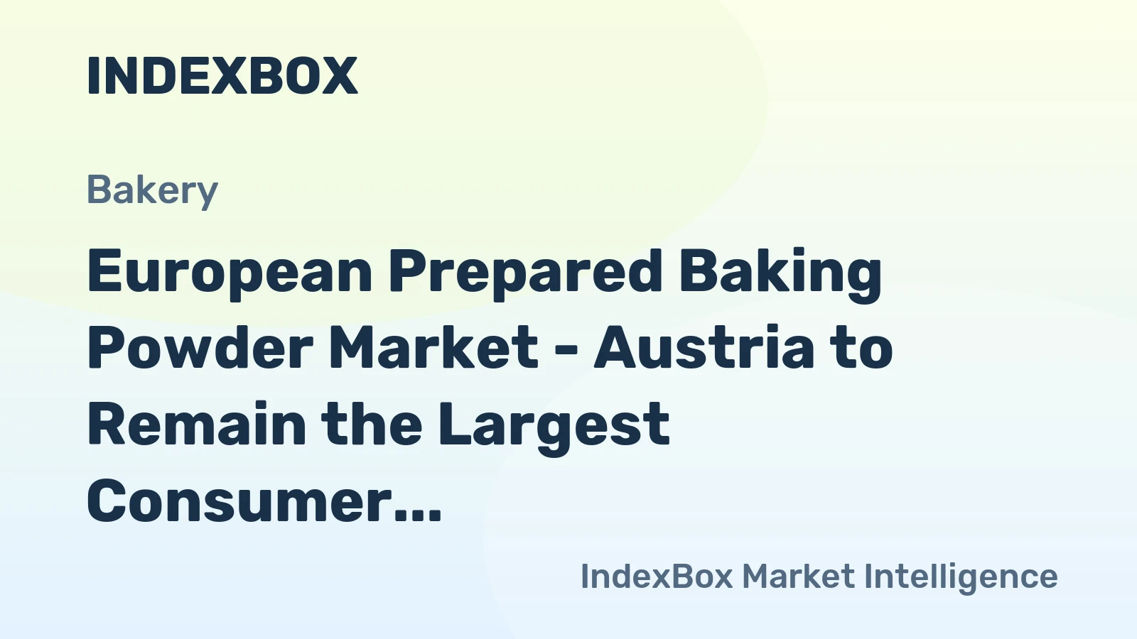 European Prepared Baking Powder Market - Austria to Remain the Largest Consumer in the EU