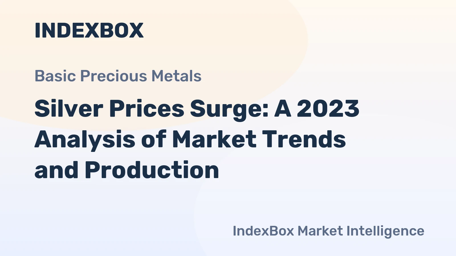 Silver Prices Surge: A 2023 Analysis of Market Trends and Production