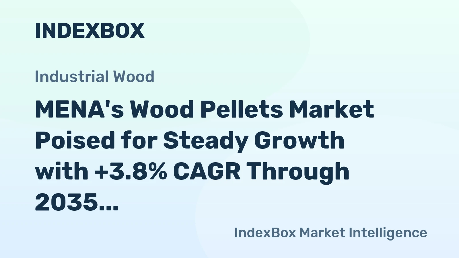 MENA's Wood Pellets Market Poised for Steady Growth with +3.8% CAGR Through 2035