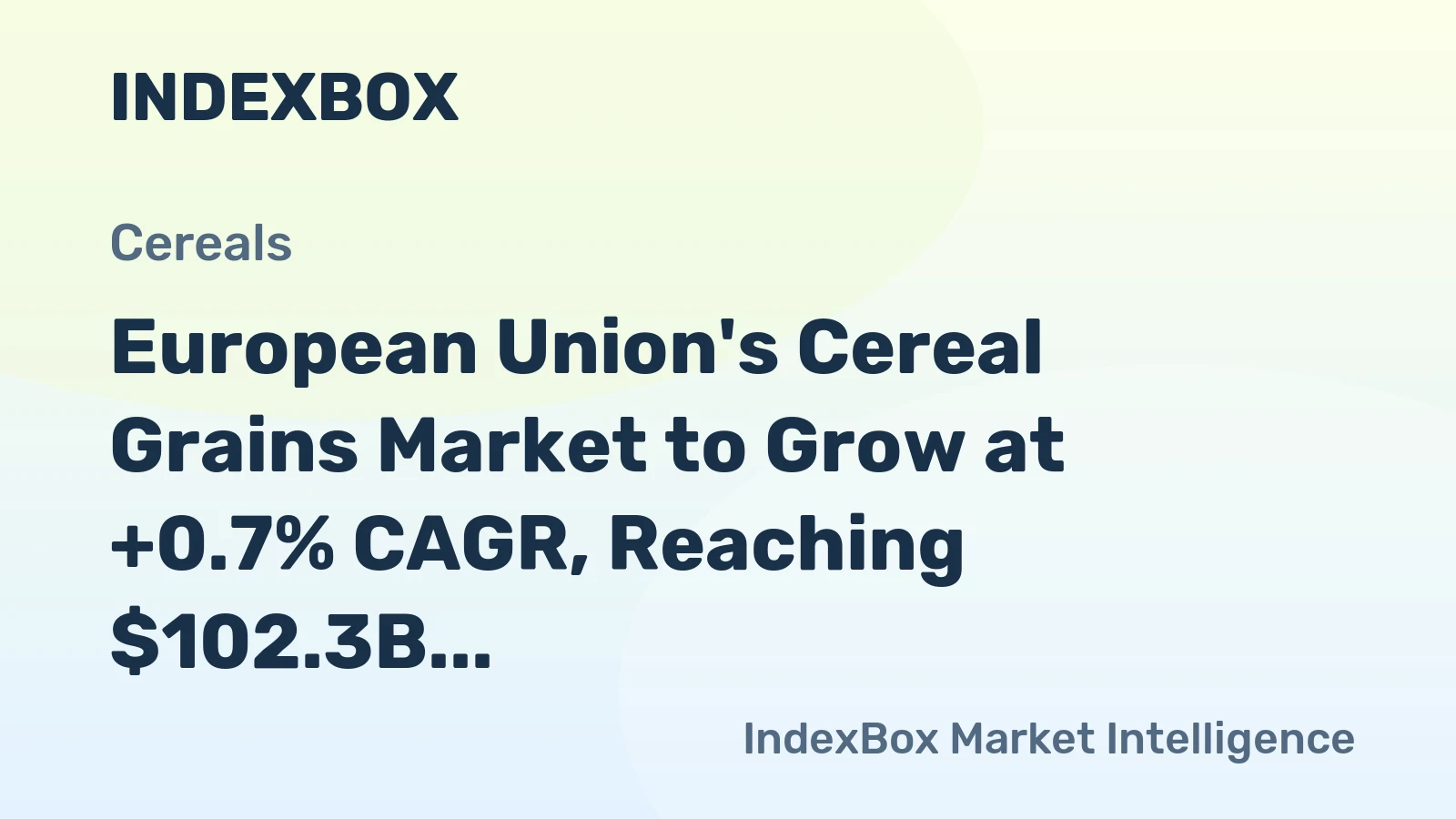 European Union's Cereal Grains Market to Grow at +0.7% CAGR, Reaching $102.3B by 2035