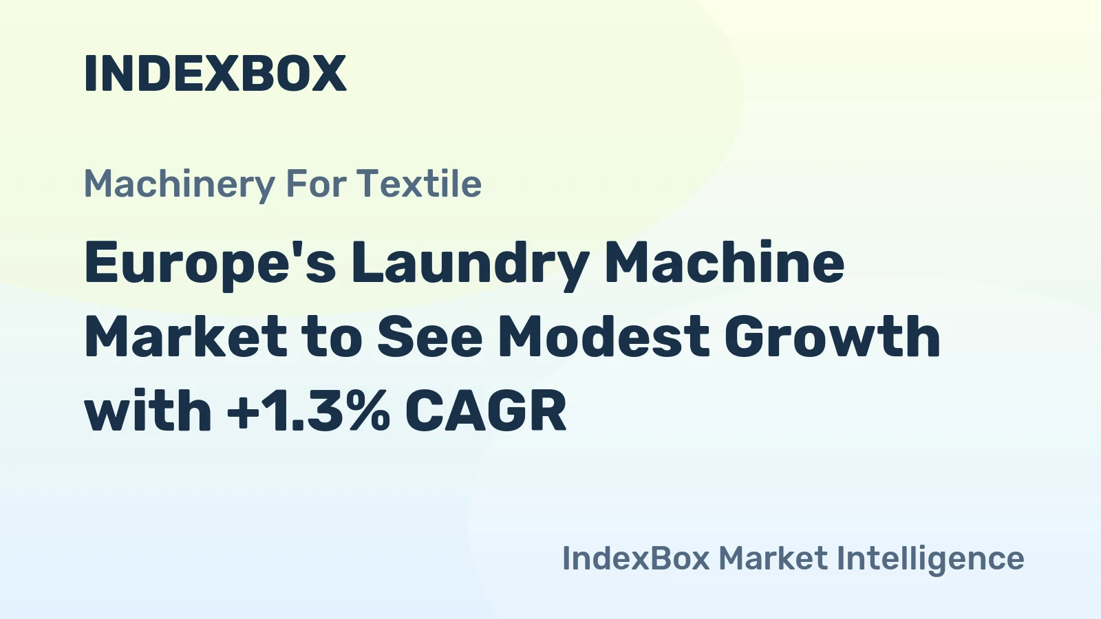 Europe's Laundry Machine Market to See Modest Growth with +1.3% CAGR