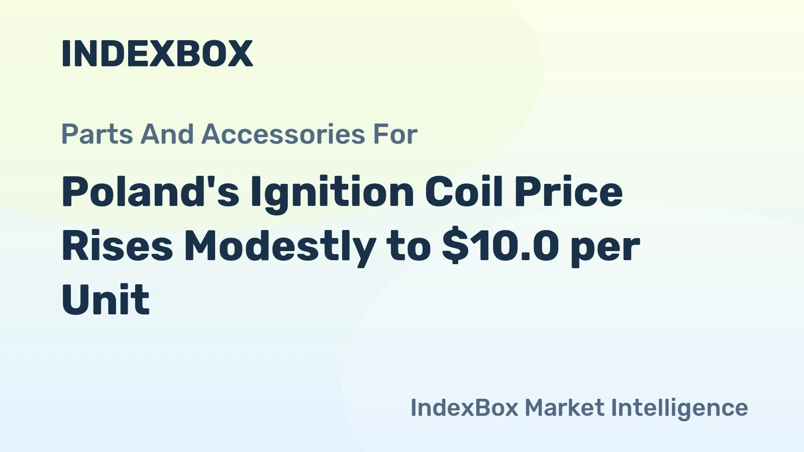 Poland's Ignition Coil Price Rises Modestly to $10.0 per Unit