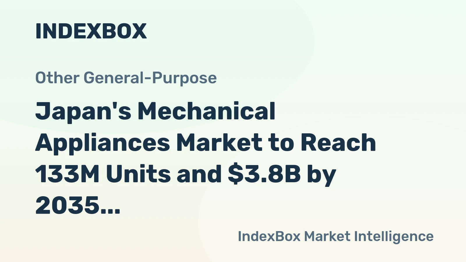 Japan's Mechanical Appliances Market to Reach 133M Units and $3.8B by 2035