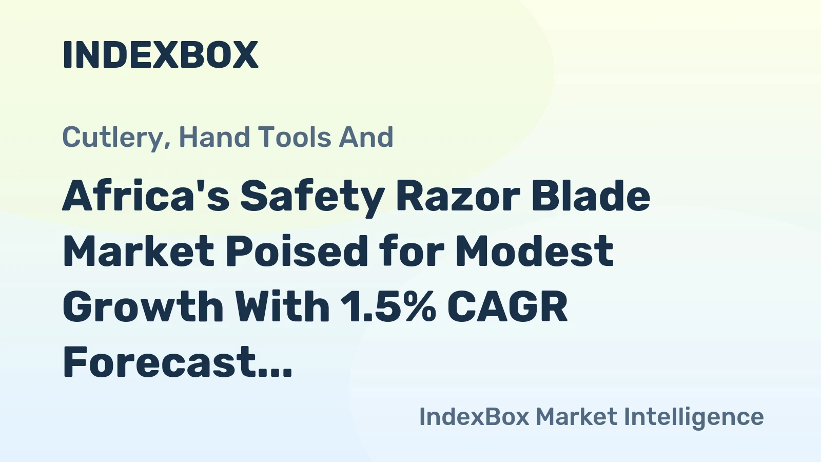 Africa's Safety Razor Blade Market Poised for Modest Growth With 1.5% CAGR Forecast