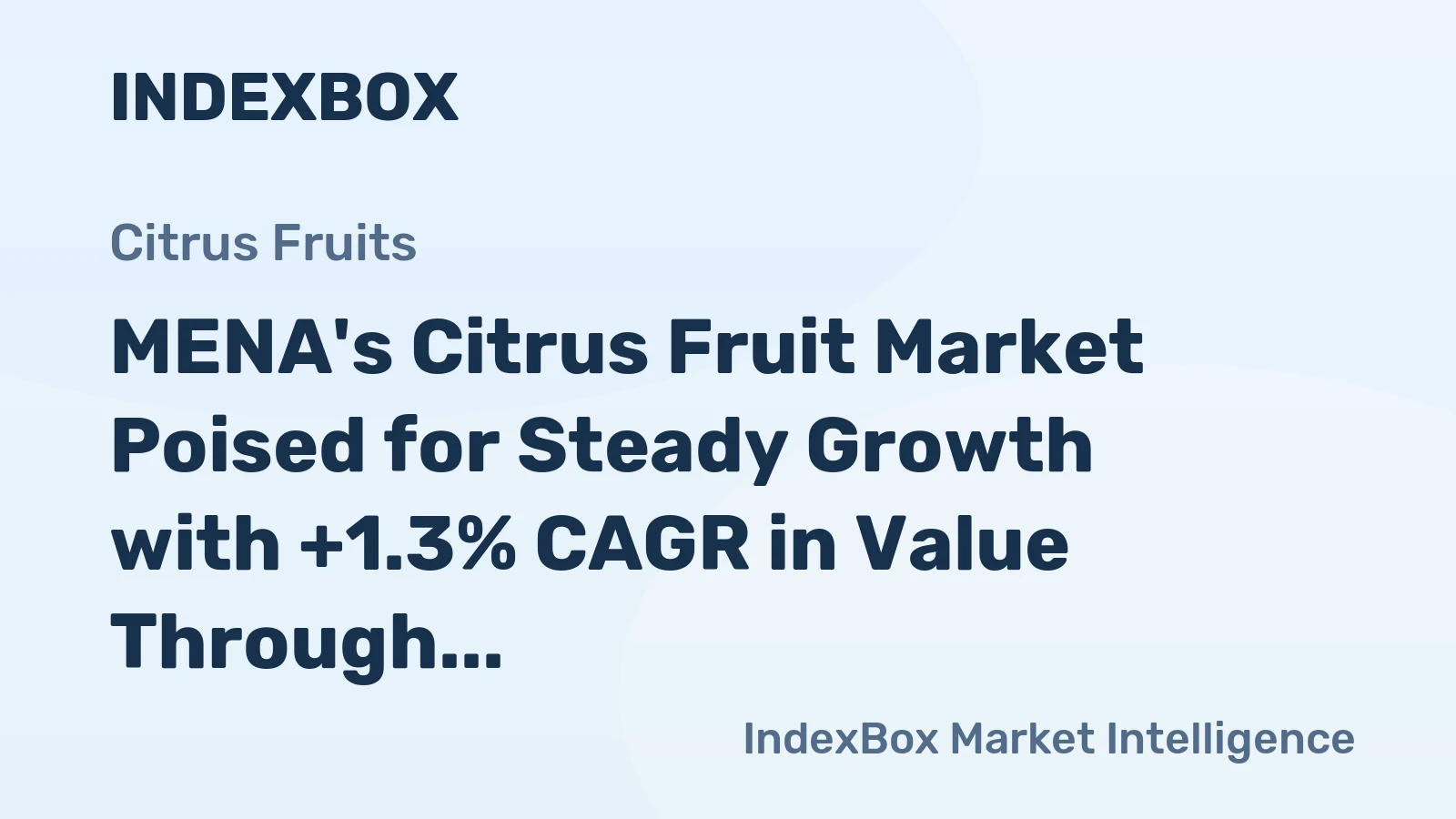 MENA's Citrus Fruit Market Poised for Steady Growth with +1.3% CAGR in Value Through 2035