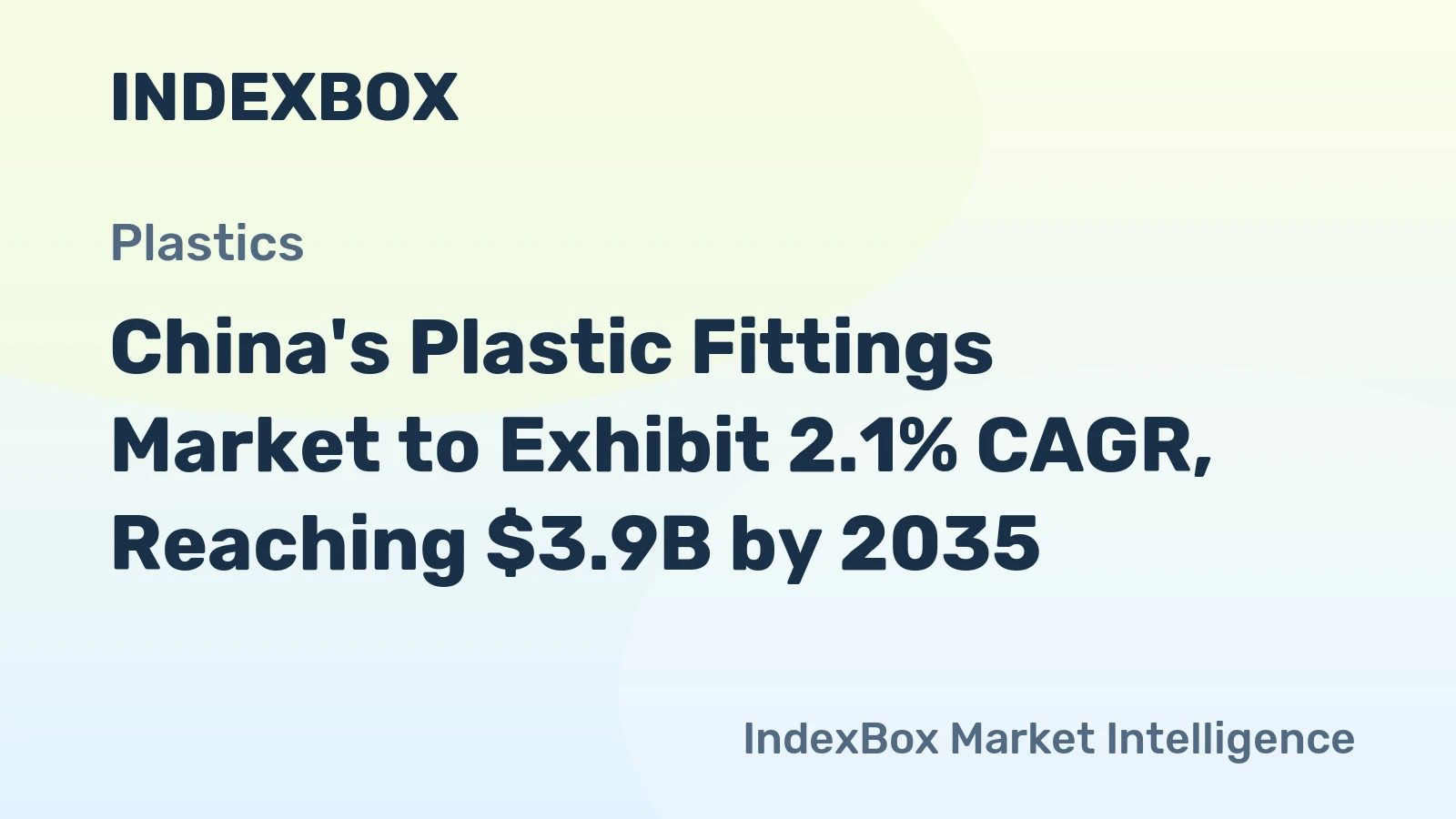 China's Plastic Fittings Market to Exhibit 2.1% CAGR, Reaching $3.9B by 2035