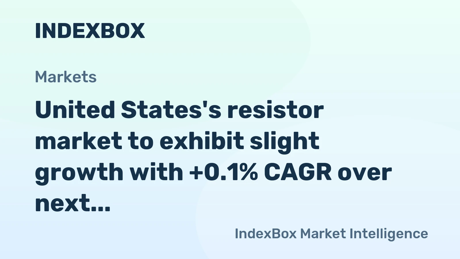 United States's resistor market to exhibit slight growth with +0.1% CAGR over next decade