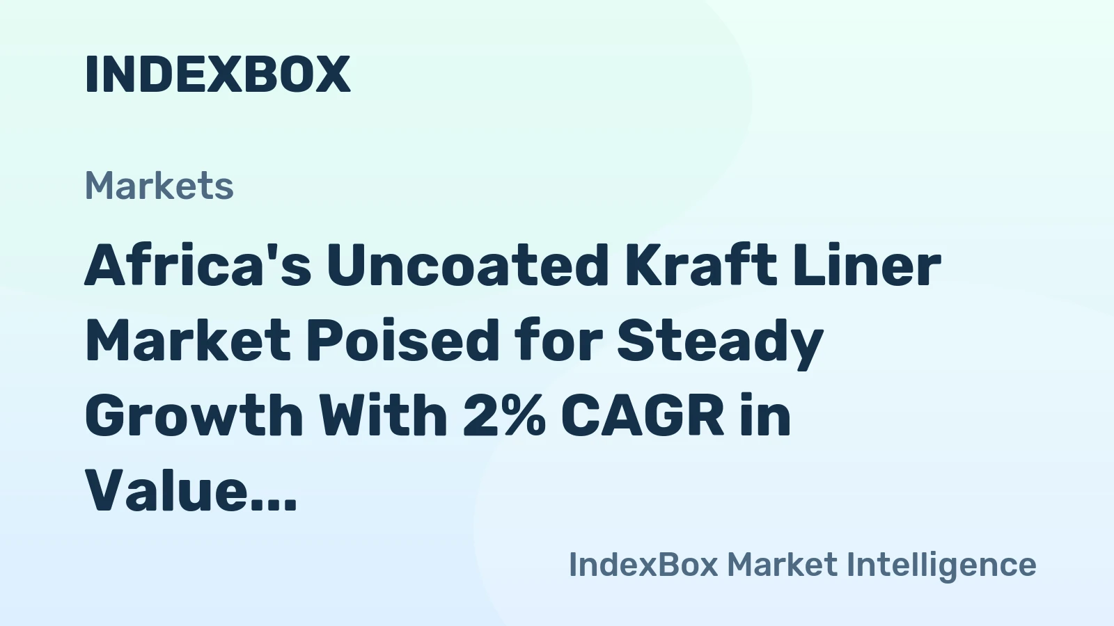 Africa's Uncoated Kraft Liner Market Poised for Steady Growth With 2% CAGR in Value Through 2035