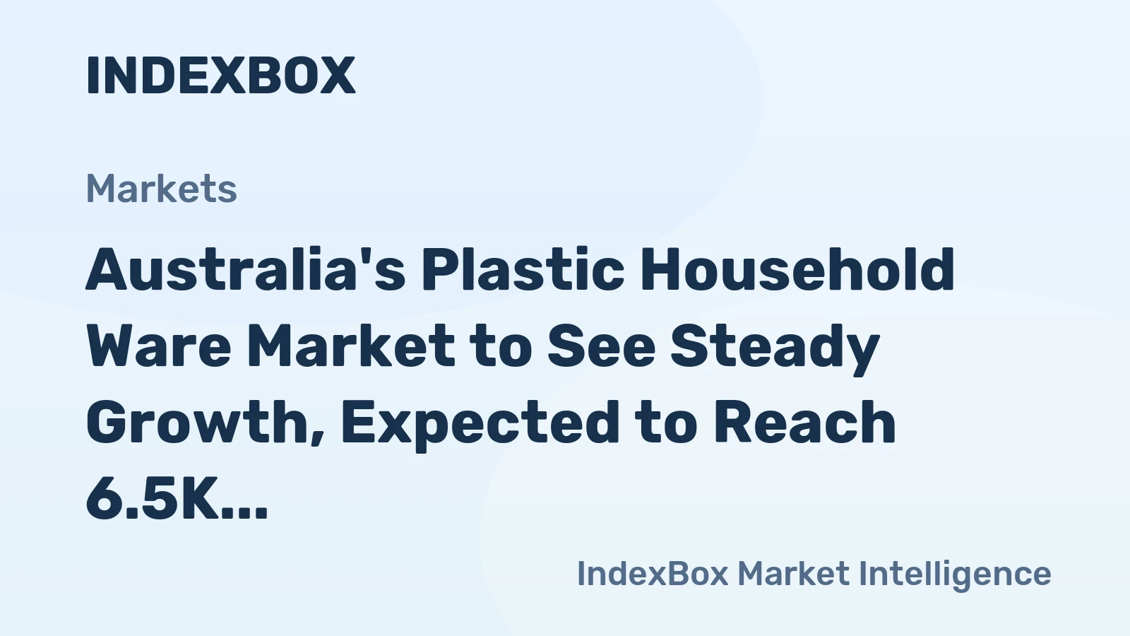 Australia's Plastic Household Ware Market to See Steady Growth, Expected to Reach 6.5K tons and $141M by 2035