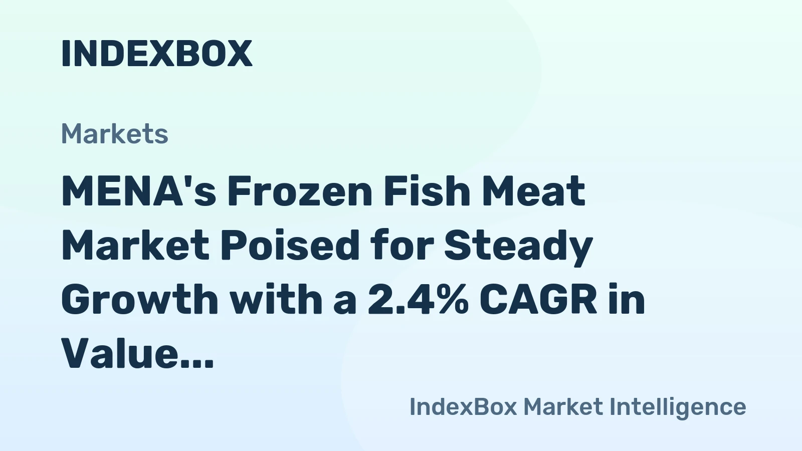 MENA's Frozen Fish Meat Market Poised for Steady Growth with a 2.4% CAGR in Value
