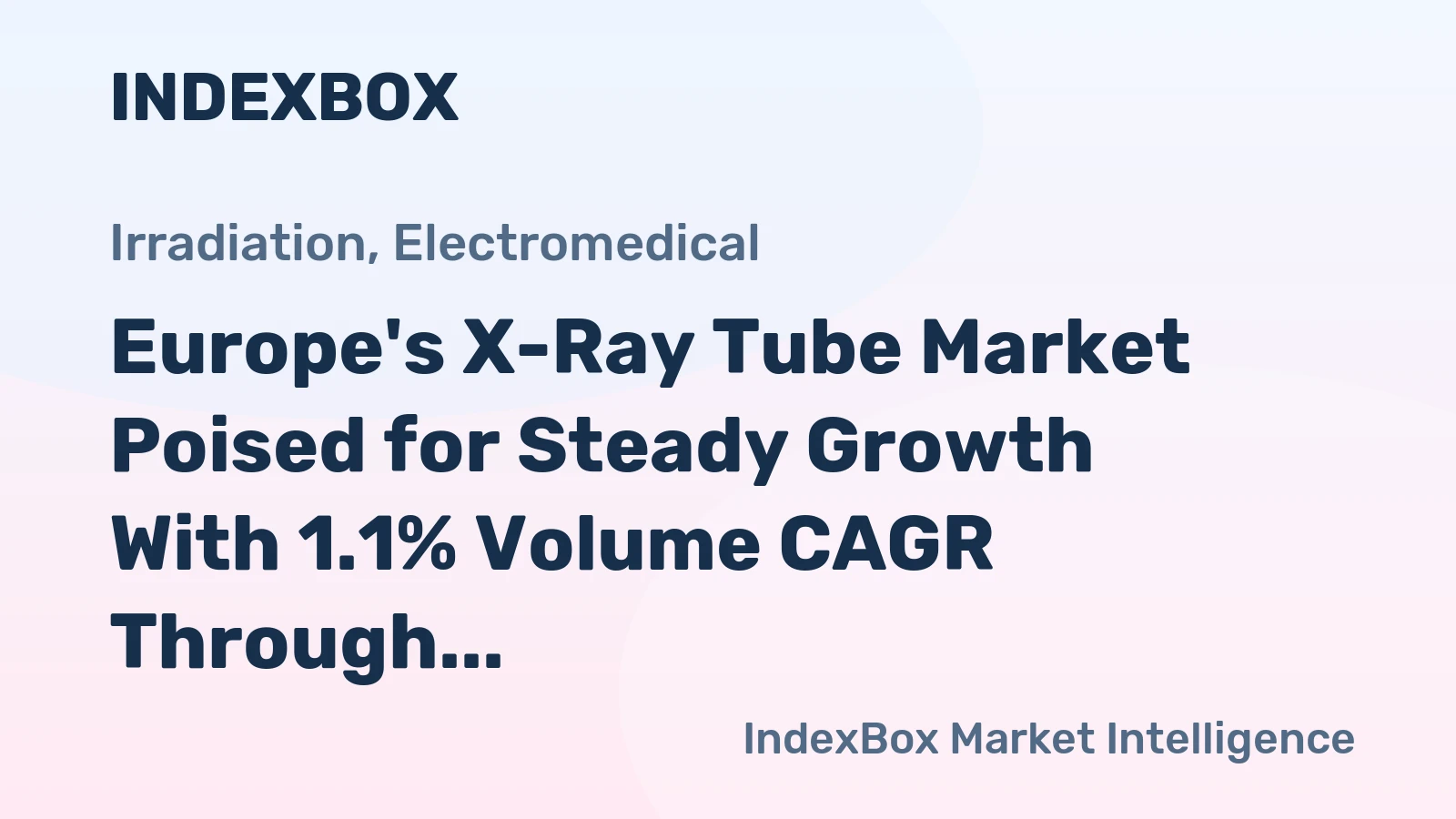 Europe's X-Ray Tube Market Poised for Steady Growth With 1.1% Volume CAGR Through 2035