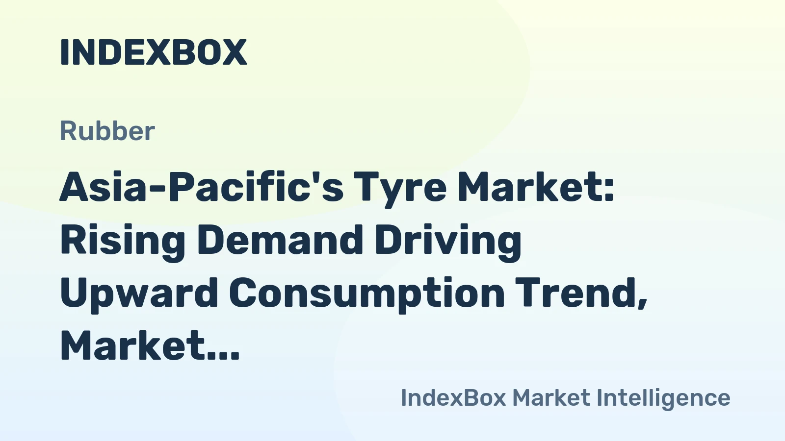 Asia-Pacific's Tyre Market: Rising Demand Driving Upward Consumption Trend, Market Volume Expected to Reach 2B Units by 2035