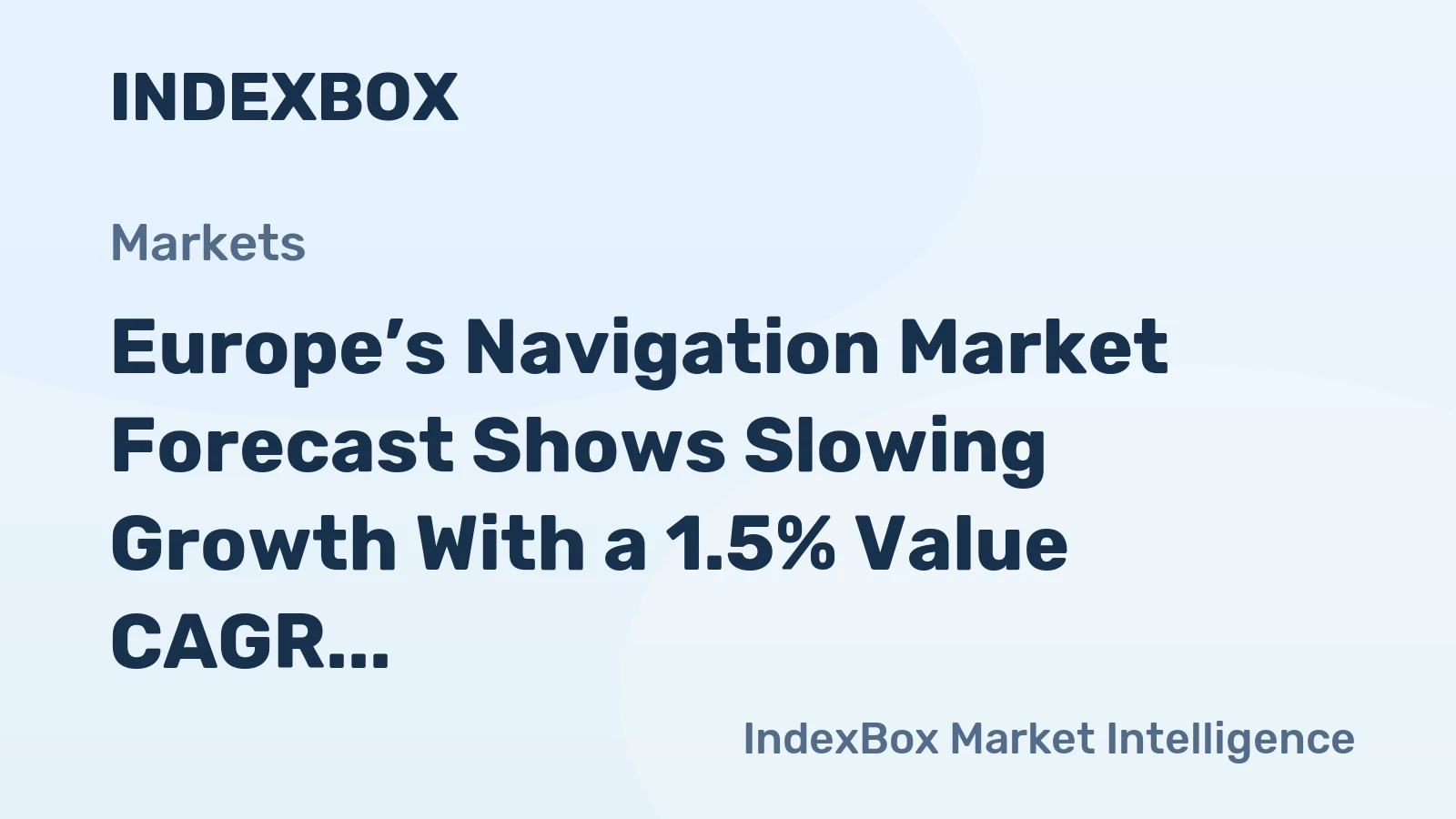 Europe’s Navigation Market Forecast Shows Slowing Growth With a 1.5% Value CAGR Through 2035