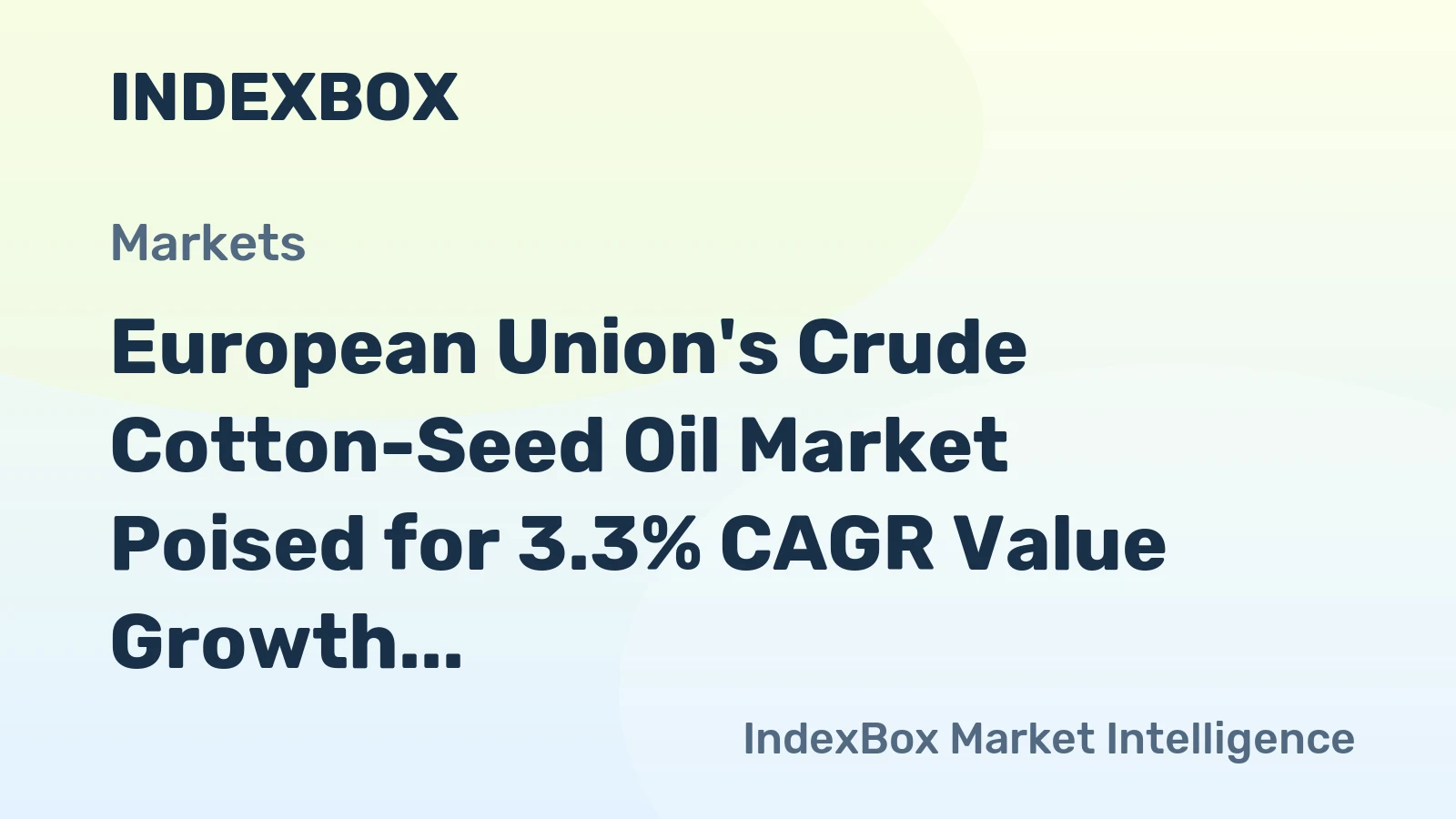 European Union's Crude Cotton-Seed Oil Market Poised for 3.3% CAGR Value Growth Through 2035