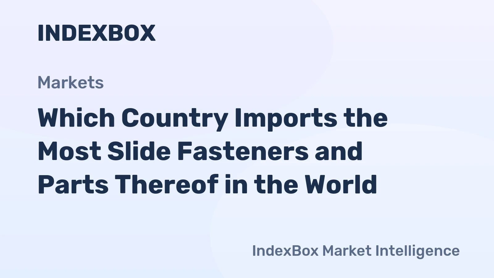 Which Country Imports the Most Slide Fasteners and Parts Thereof in the World?