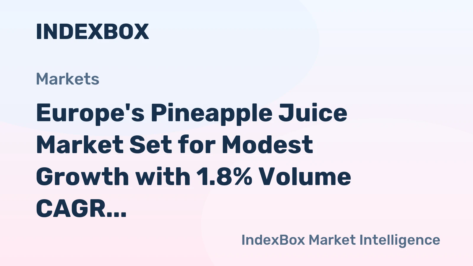 Europe's Pineapple Juice Market Set for Modest Growth with 1.8% Volume CAGR Through 2035