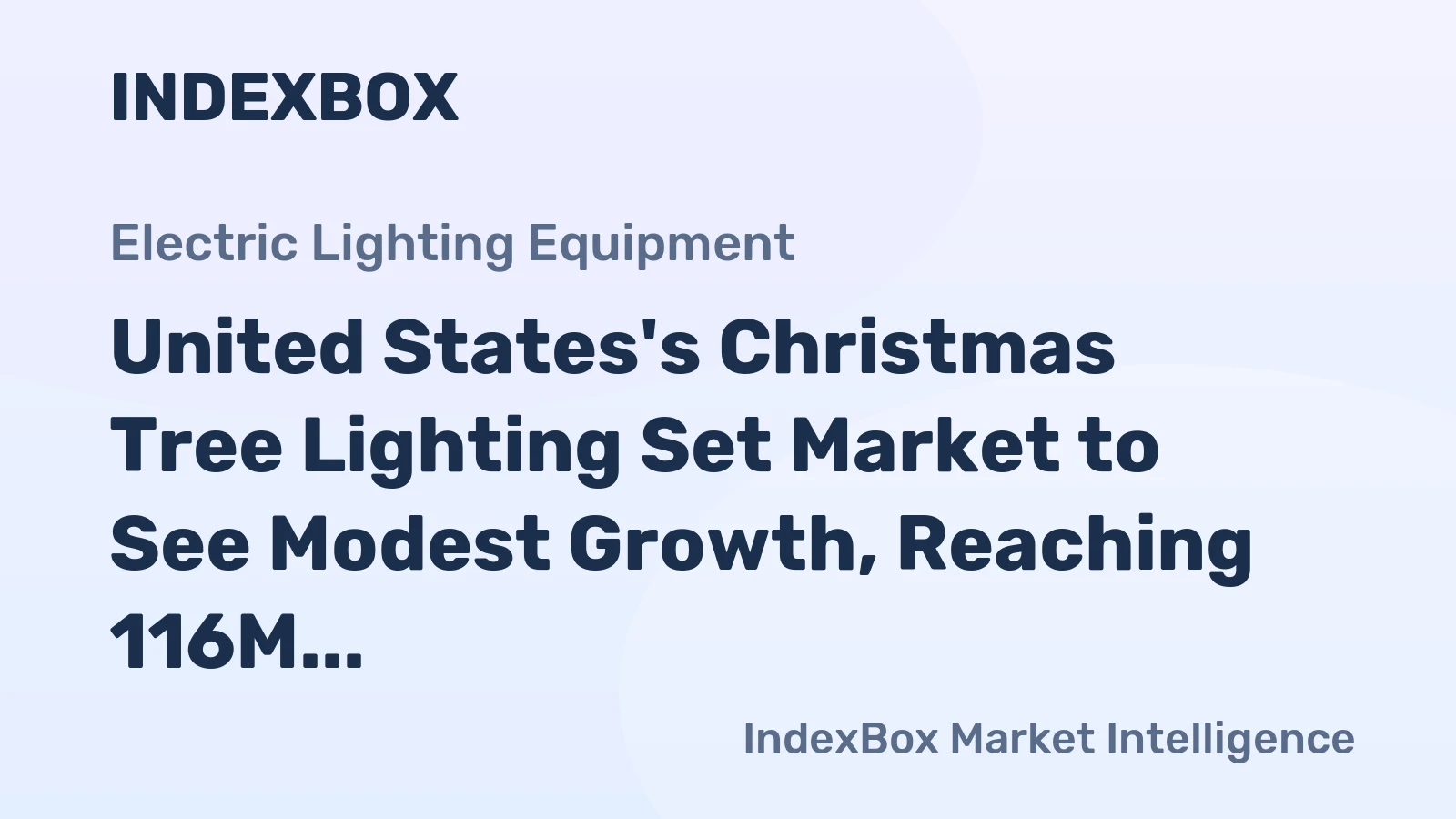 United States's Christmas Tree Lighting Set Market to See Modest Growth, Reaching 116M Units and $419M Value by 2035