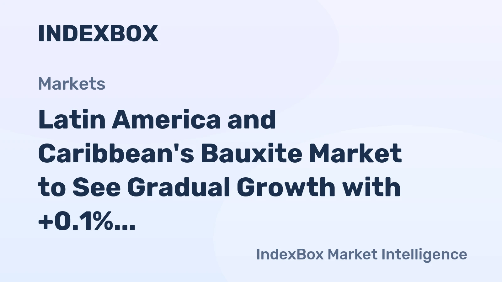 Latin America and Caribbean's Bauxite Market to See Gradual Growth with +0.1% CAGR through 2035