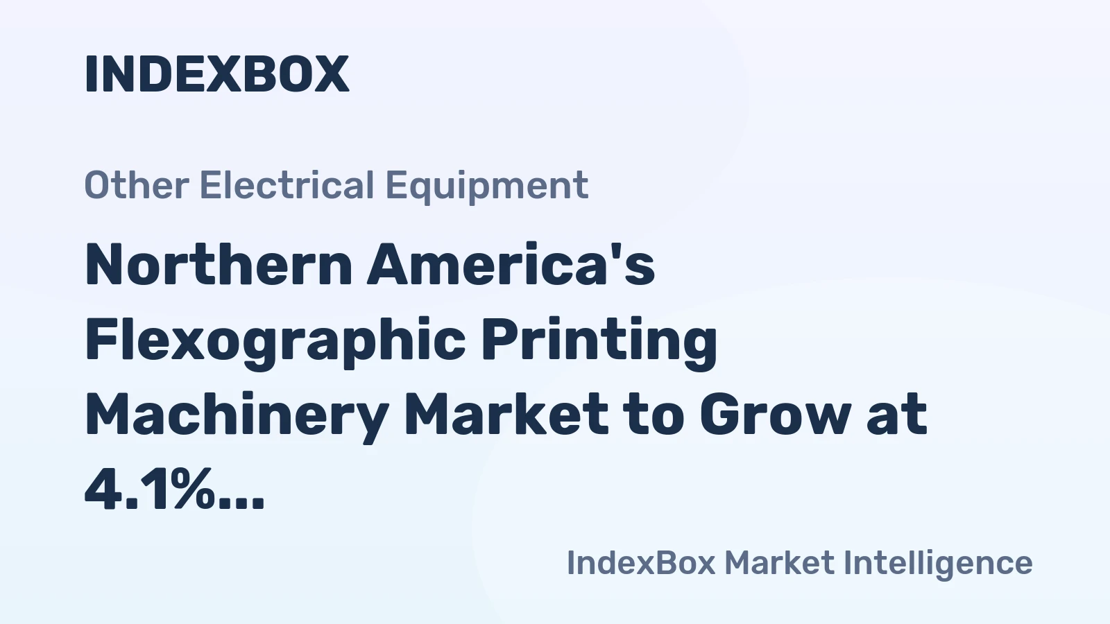 Northern America's Flexographic Printing Machinery Market to Grow at 4.1% CAGR Through 2035