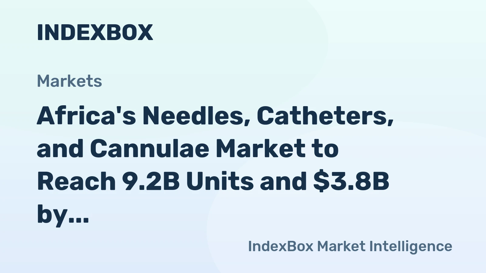 Africa's Needles, Catheters, and Cannulae Market to Reach 9.2B Units and $3.8B by 2035, Driven by Increasing Demand