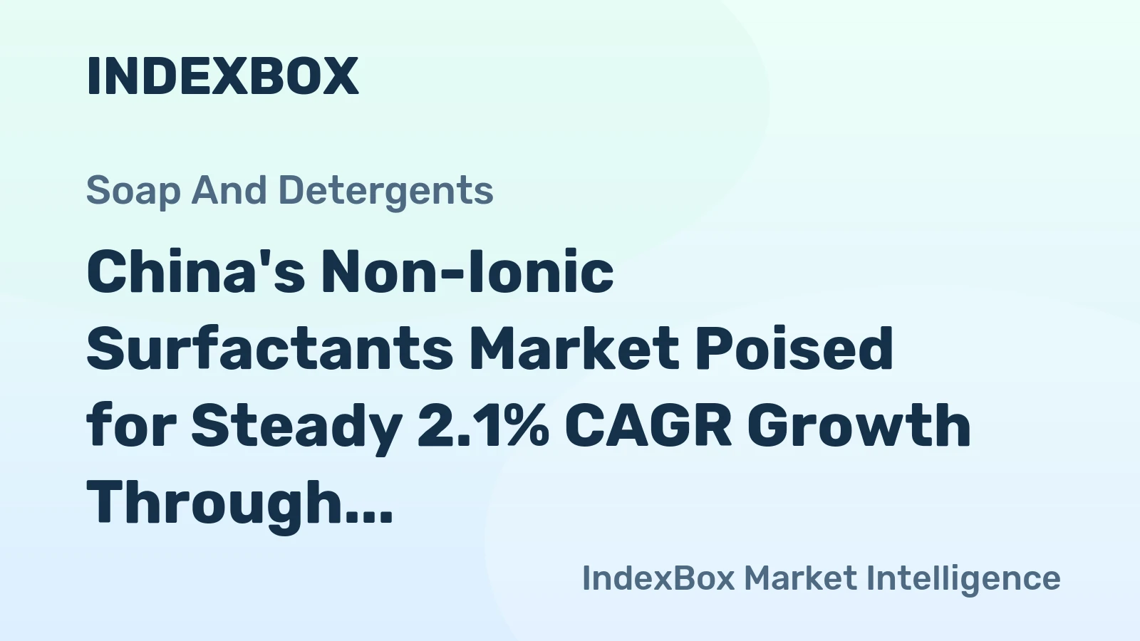 China's Non-Ionic Surfactants Market Poised for Steady 2.1% CAGR Growth Through 2035