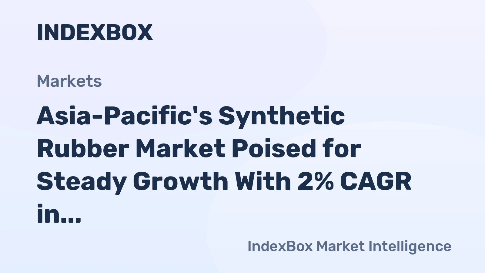 Asia-Pacific's Synthetic Rubber Market Poised for Steady Growth With 2% CAGR in Value Through 2035