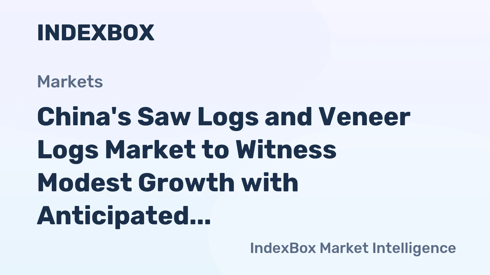 China's Saw Logs and Veneer Logs Market to Witness Modest Growth with Anticipated CAGR of +0.8% by 2035