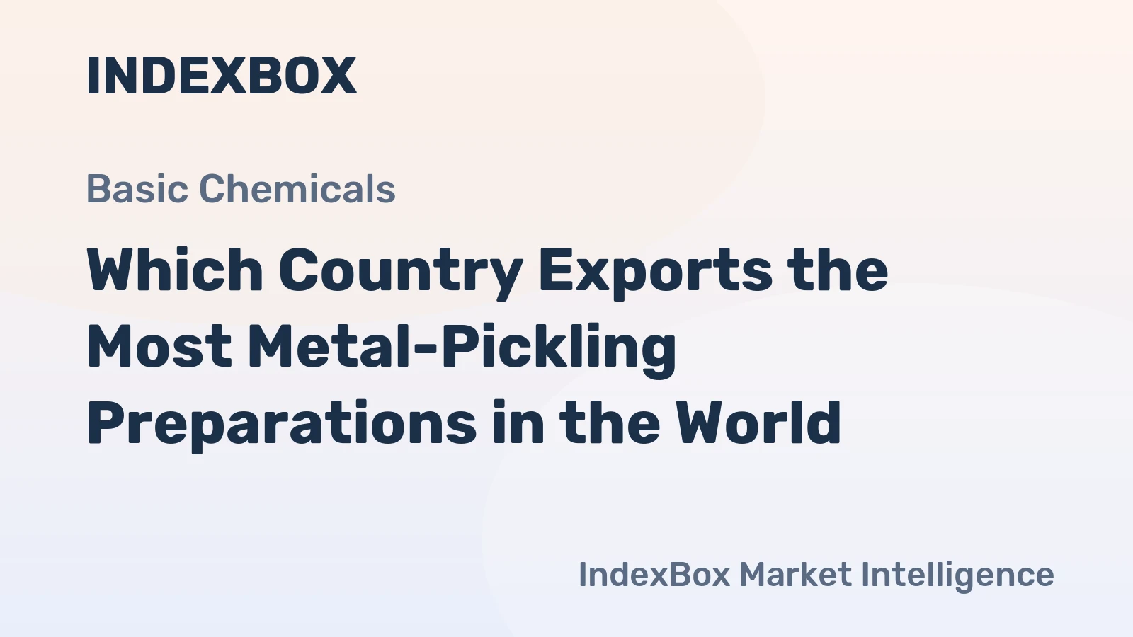 Which Country Exports the Most Metal-Pickling Preparations in the World?