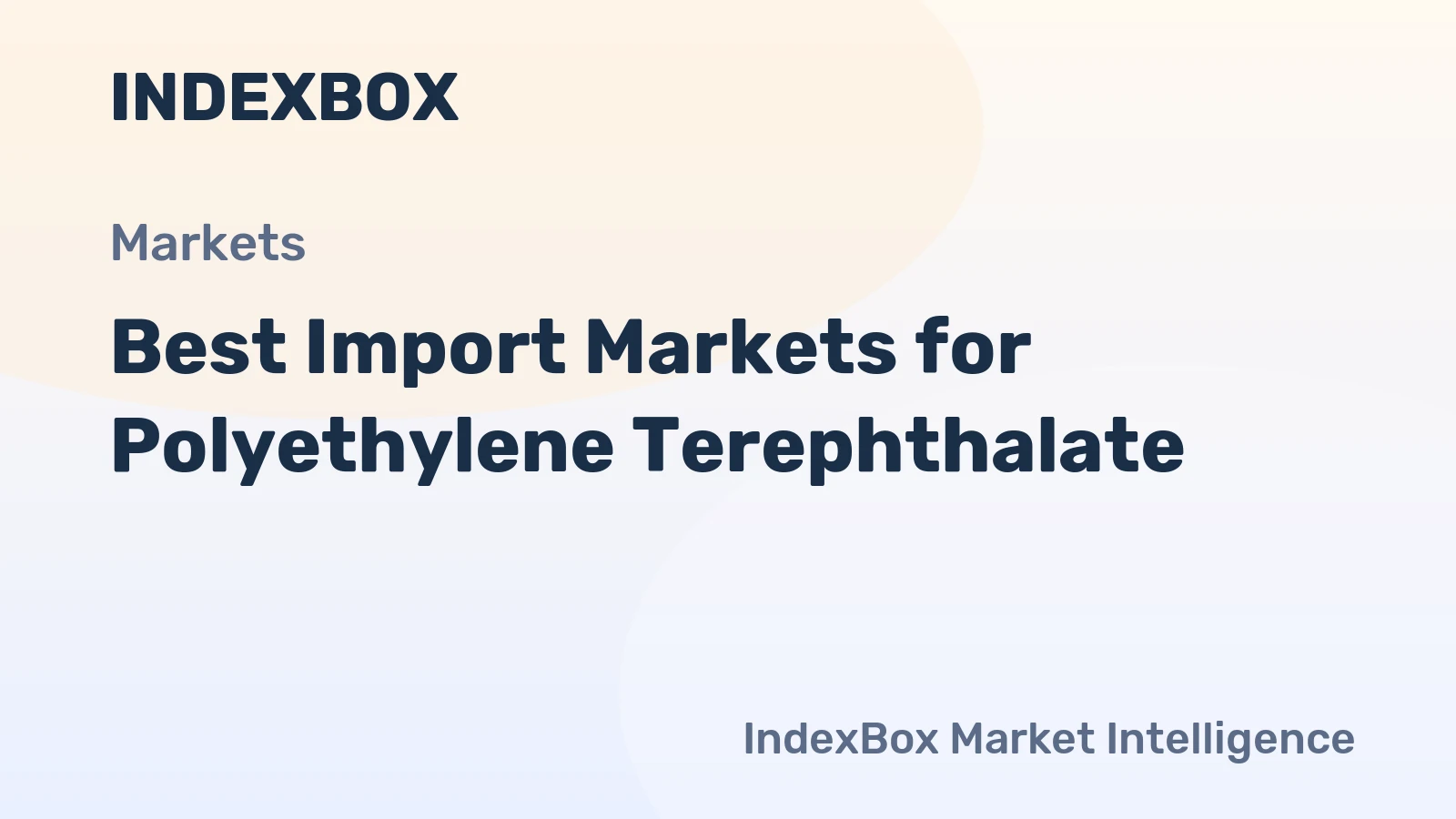Best Import Markets for Polyethylene Terephthalate