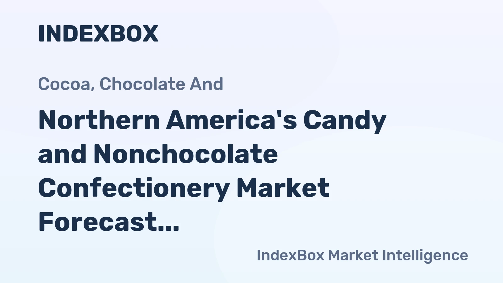 Northern America's Candy and Nonchocolate Confectionery Market Forecast Shows Sluggish Growth with a +0.1% Volume CAGR