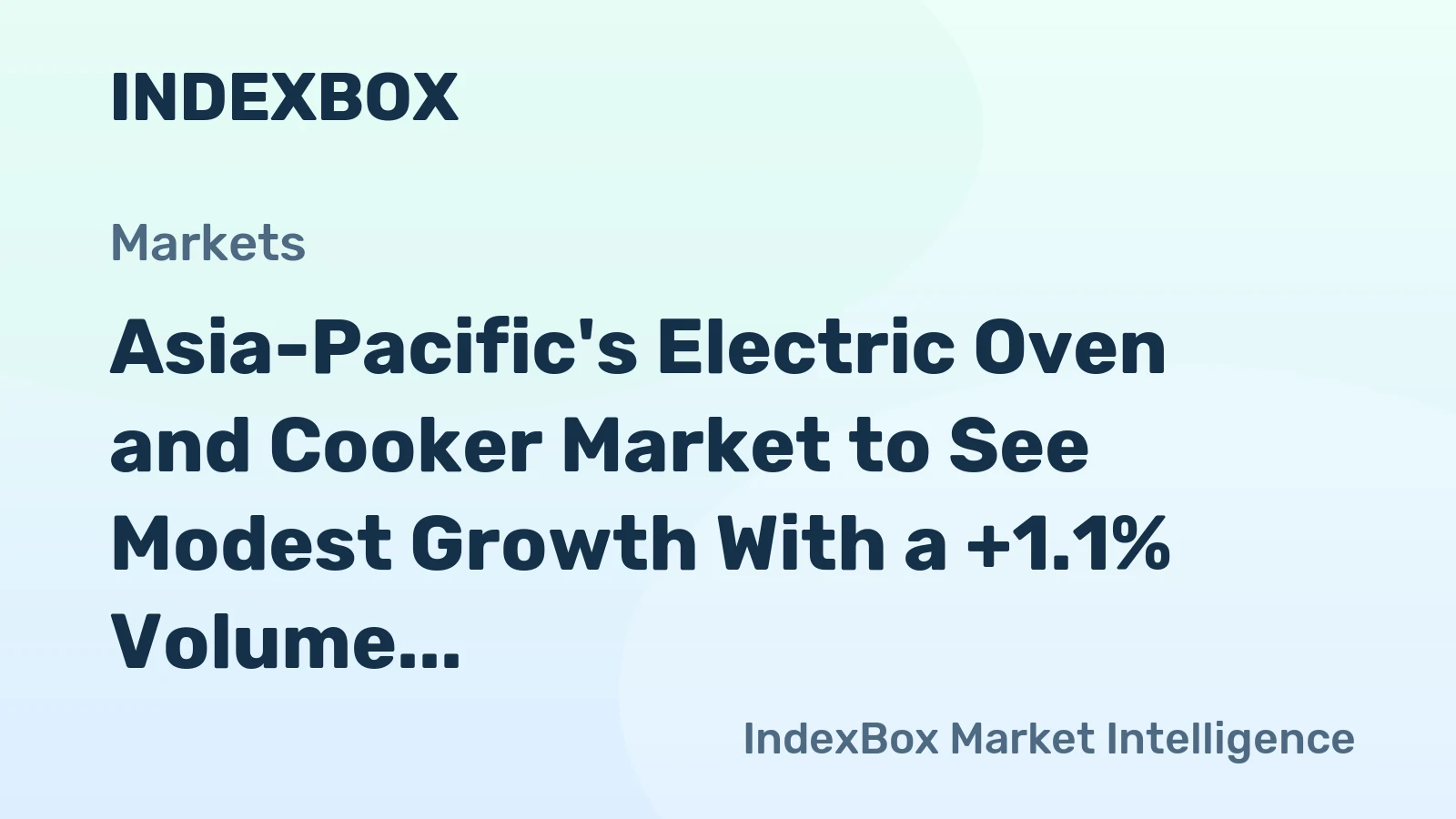 Asia-Pacific's Electric Oven and Cooker Market to See Modest Growth With a +1.1% Volume CAGR Through 2035