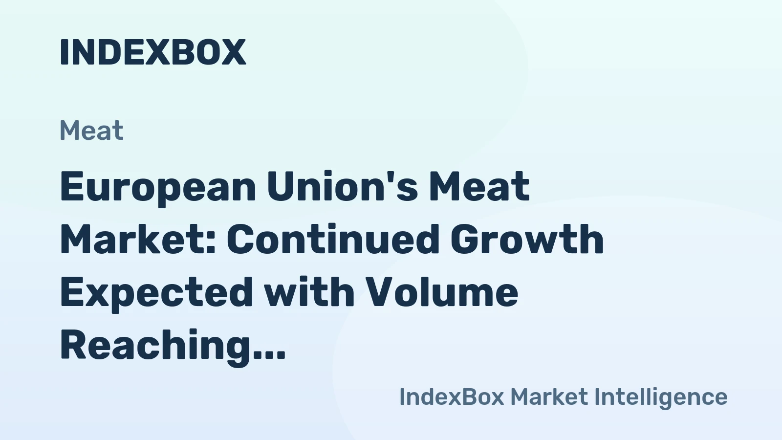 European Union's Meat Market: Continued Growth Expected with Volume Reaching 30M Tons and Value Reaching $196B by 2035