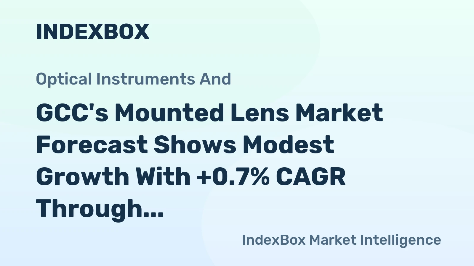 GCC's Mounted Lens Market Forecast Shows Modest Growth With +0.7% CAGR Through 2035