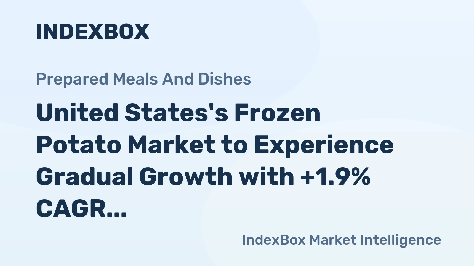 United States's Frozen Potato Market to Experience Gradual Growth with +1.9% CAGR over Next Decade